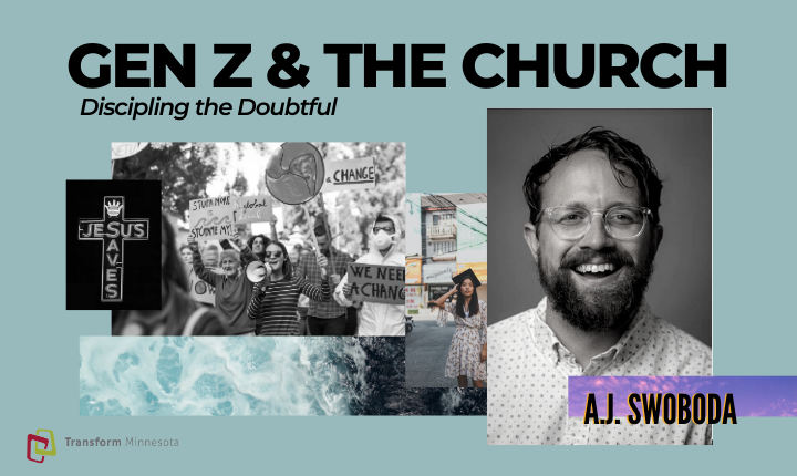 Gen Z and the Church, pt. 2 - VIDEO - Transform MN